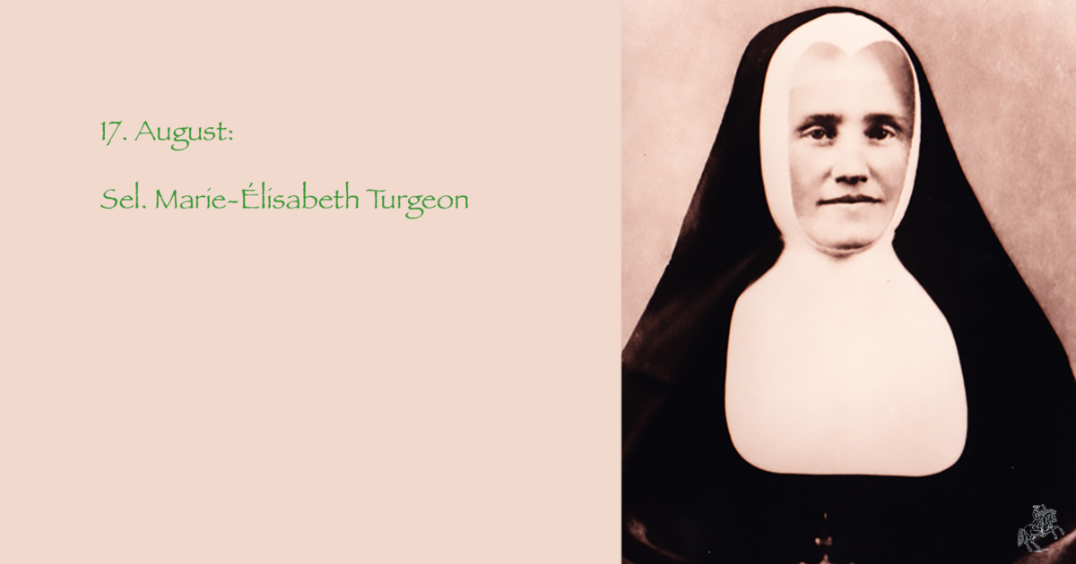 Sel. Marie-Élisabeth Turgeon | Die Tagespost